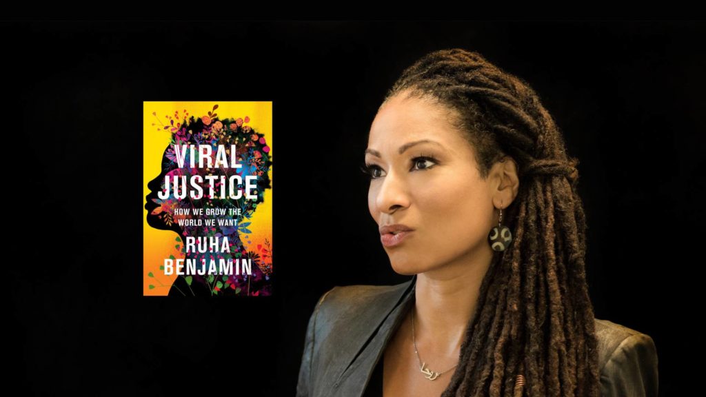 University Homepage Features Ruha Benjamin and “Viral Justice ...